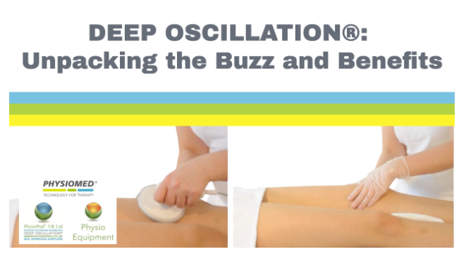 DEEP OSCILLATION®: Unpacking the Buzz and Benefits | PhysioPod UK Ltd ...